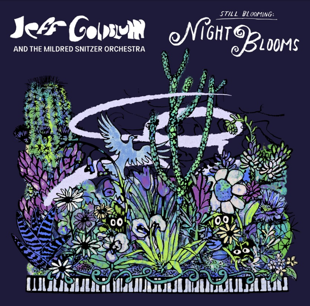 Pre-Order: Jeff Goldblum & The Mildred Snitzer Orchestra - Night Bloom